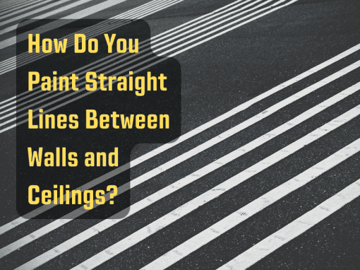 How Do You Paint Straight Lines Between Walls and Ceilings? – Sprayer Guide